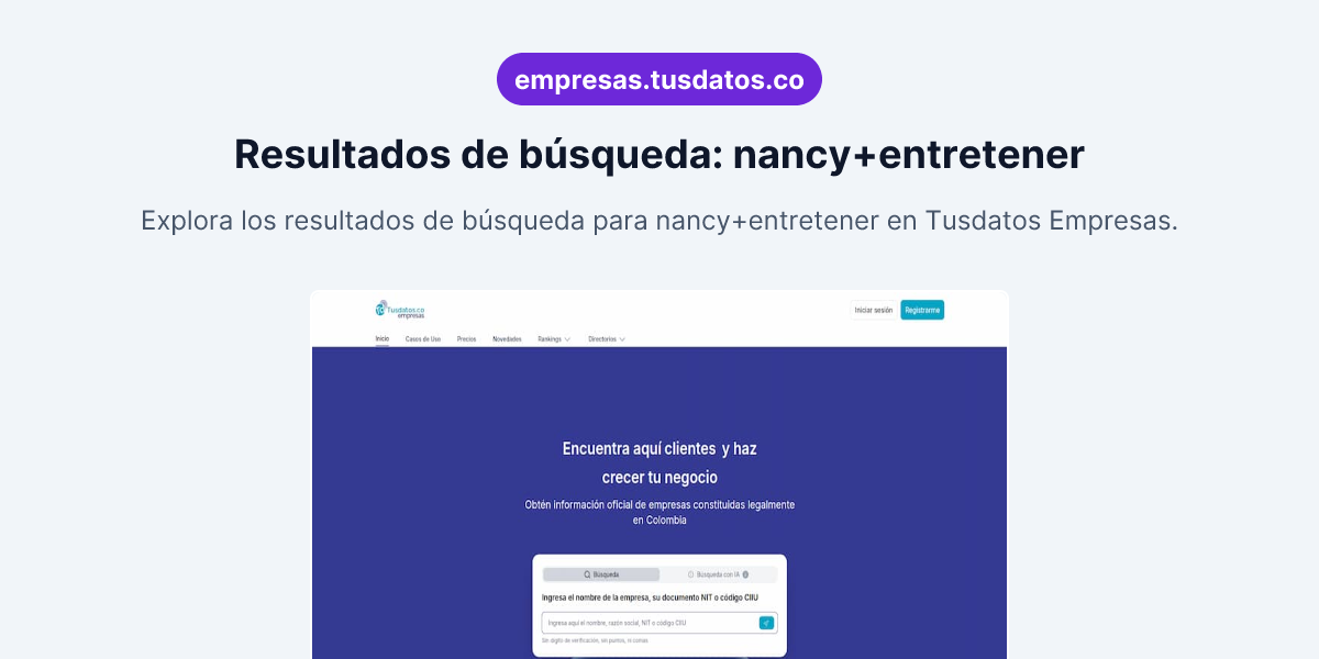 Resultados de búsqueda: nancy+entretener | Tusdatos Empresas