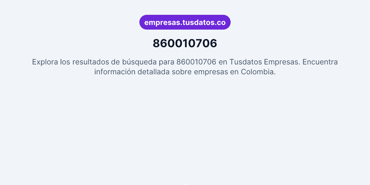 860010706 | Tusdatos Empresas